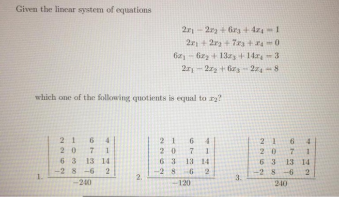 Solved Given the linear system of equations 2.01 – 2x2 +683 | Chegg.com