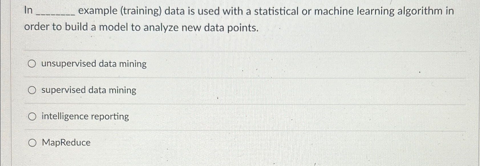 Solved In example (training) ﻿data is used with a | Chegg.com