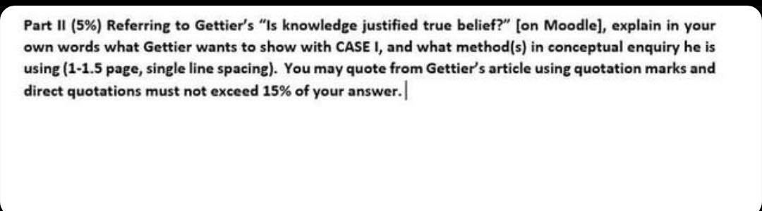 Part II (5%) Referring to Gettier's "Is knowledge | Chegg.com