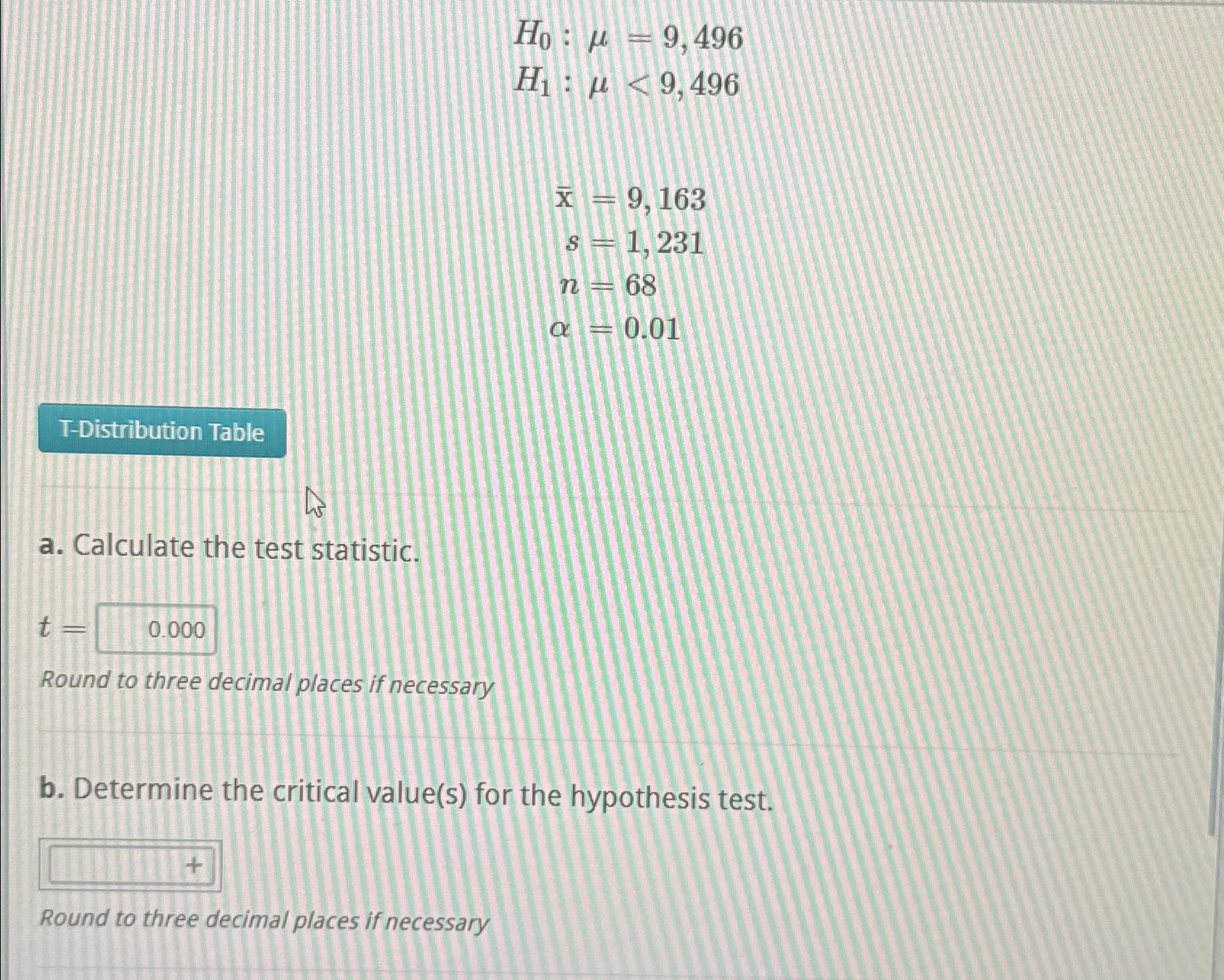 Solved H0:μ=9,496H1:μ