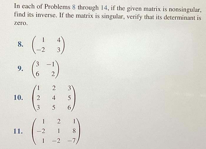 Solved In each of Problems 8 through 14, if the given matrix | Chegg.com