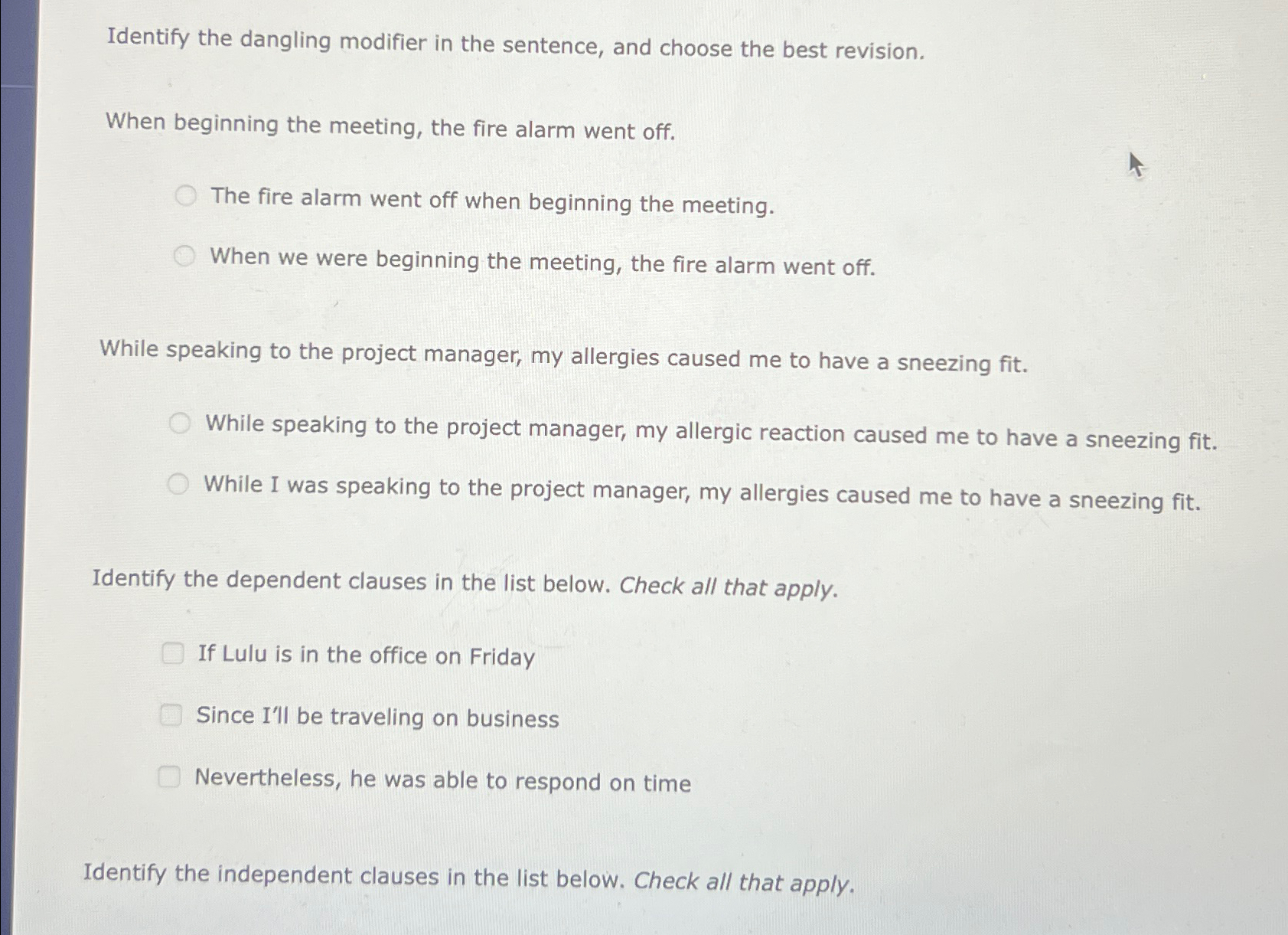 Solved Identify the dangling modifier in the sentence, and | Chegg.com