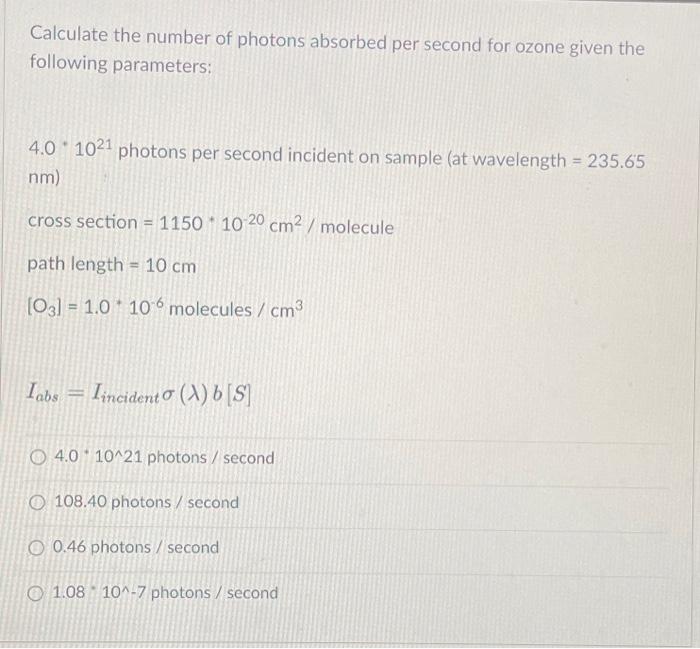 Solved Calculate the number of photons absorbed per second | Chegg.com