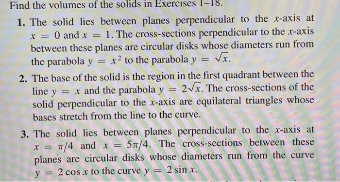 Solved 1. The solid lies between planes perpendicular to the | Chegg.com