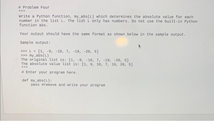 Solved \# Problem Four in 4 in Write a Python function, my | Chegg.com