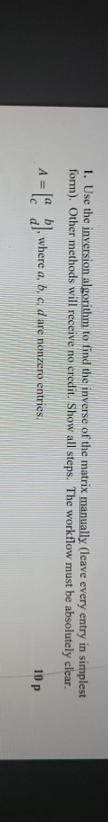 Solved 1. Use the inversion algorithm to find the inverse of | Chegg.com