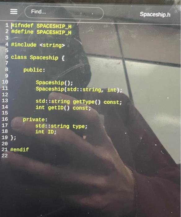Solved Spaceship.hftinclude "Spaceship.h" Hinclude | Chegg.com