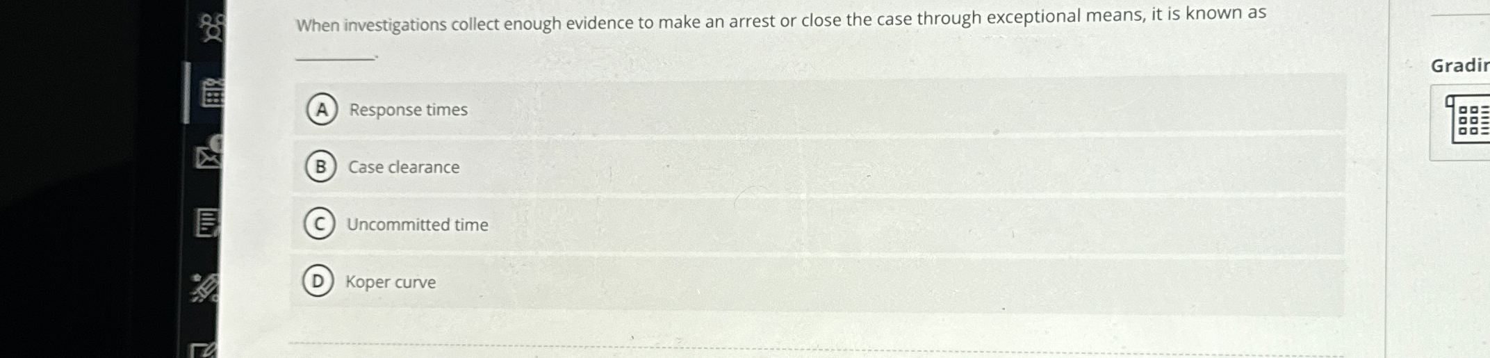 Solved When investigations collect enough evidence to make | Chegg.com