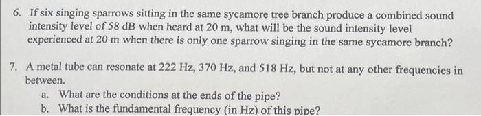 Solved 6. If six singing sparrows sitting in the same | Chegg.com