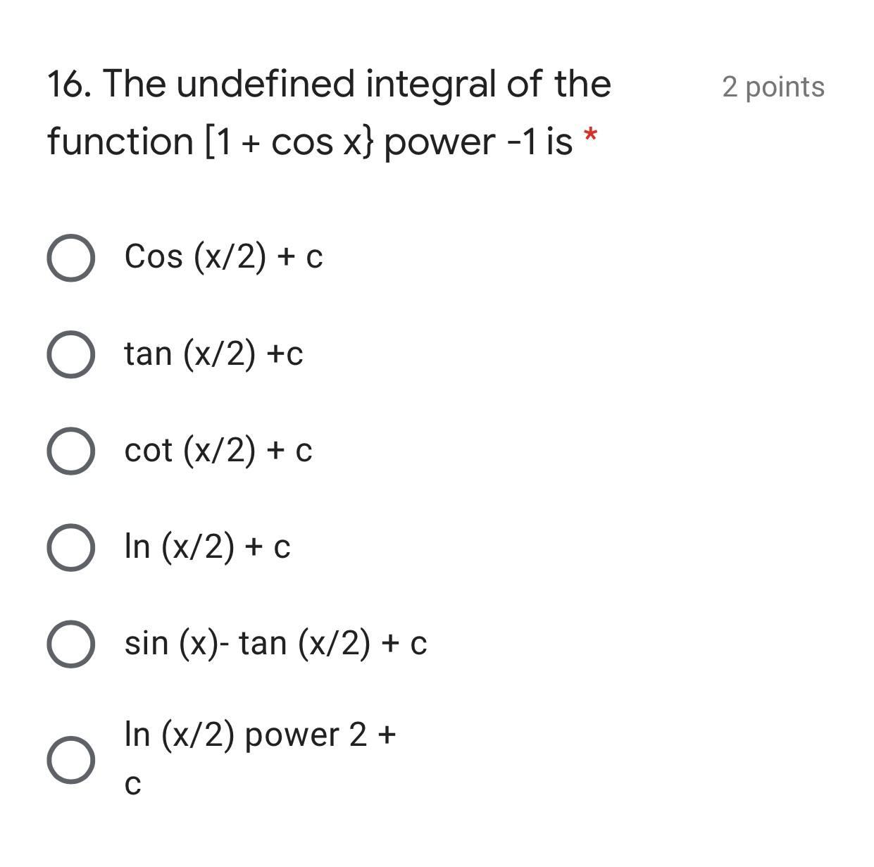 Solved 2 points 16. The undefined integral of the function | Chegg.com