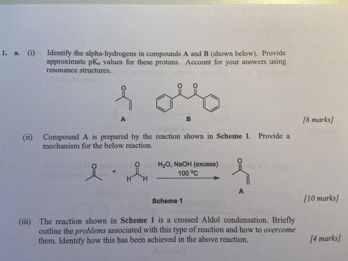 Solved 1. a. (i) Identify the alpha-hydrogens in compounds A | Chegg.com