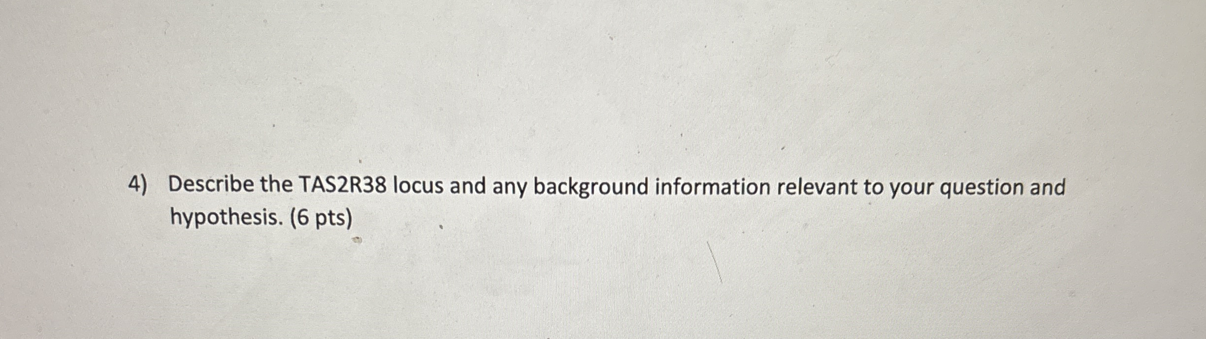 Solved Describe the TAS2R38 ﻿locus and any background | Chegg.com