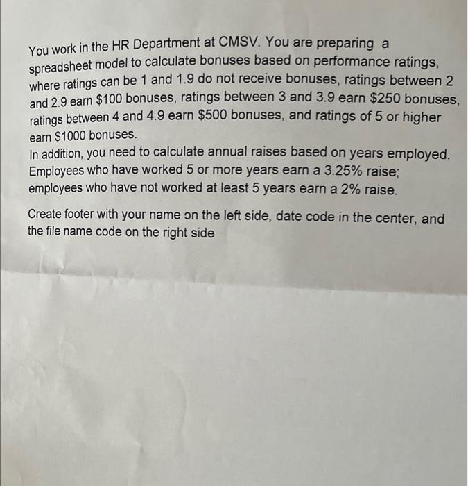 Solved You work in the HR Department at CMSV. You are | Chegg.com