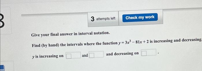Solved Give your final answer in interval notation. Find (by | Chegg.com
