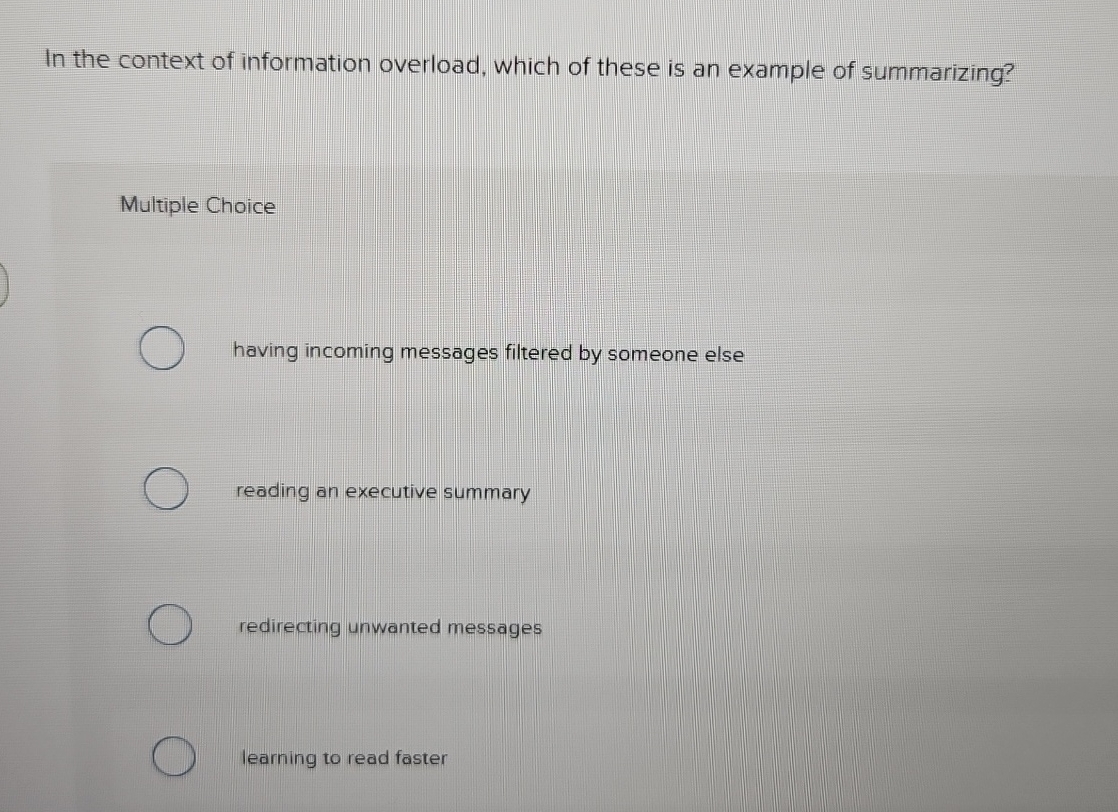 Solved In the context of information overload, which of | Chegg.com