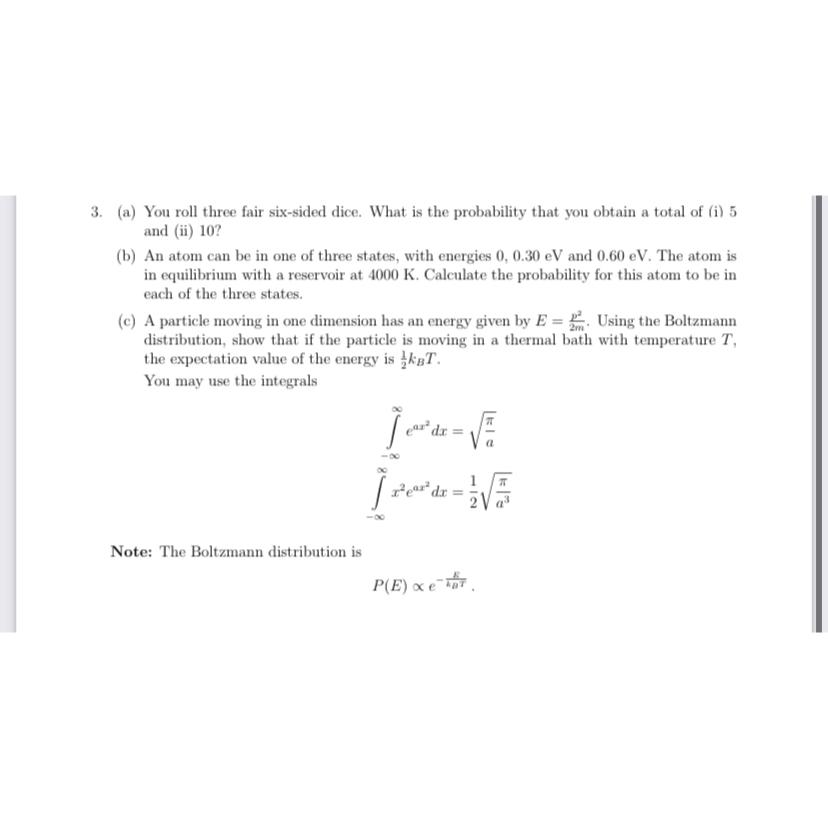 Solved (a) ﻿You roll three fair six-sided dice. What is the | Chegg.com