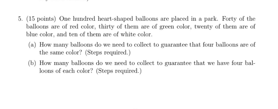 Solved (15 ﻿points) ﻿One hundred heart-shaped balloons are | Chegg.com