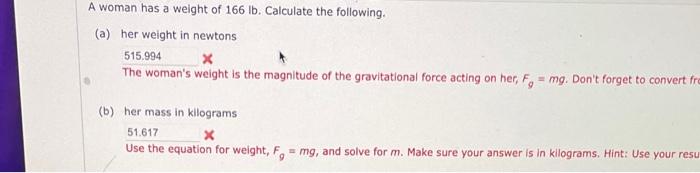 Solved A woman has a weight of 166lb. Calculate the | Chegg.com