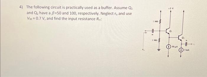 Solved 4) The following circuit is practically used as a | Chegg.com