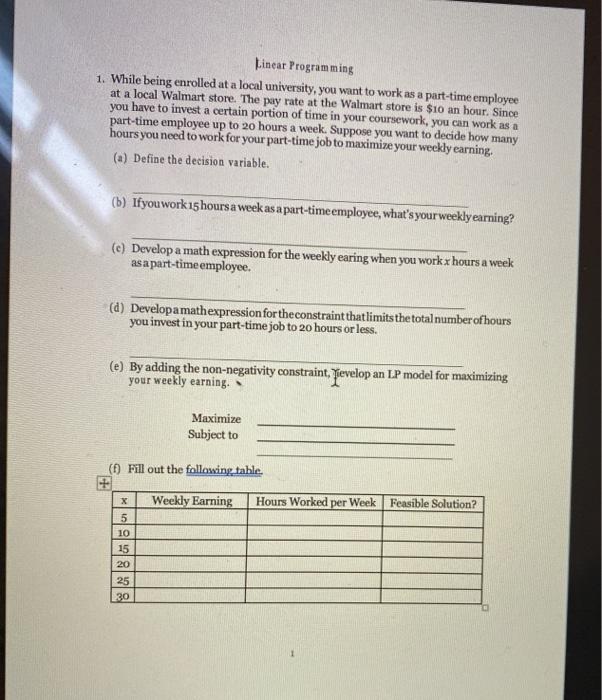 Solved Linear Programming 1. While being enrolled at a local | Chegg.com