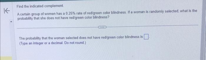 Solved Find the indicated complement. A certain group of | Chegg.com
