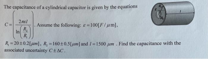 Solved The capacitance of a cylindrical capacitor is given | Chegg.com
