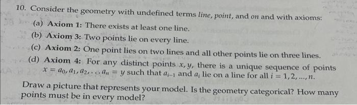 Solved 10. Consider the geometry with undefined terms line, | Chegg.com