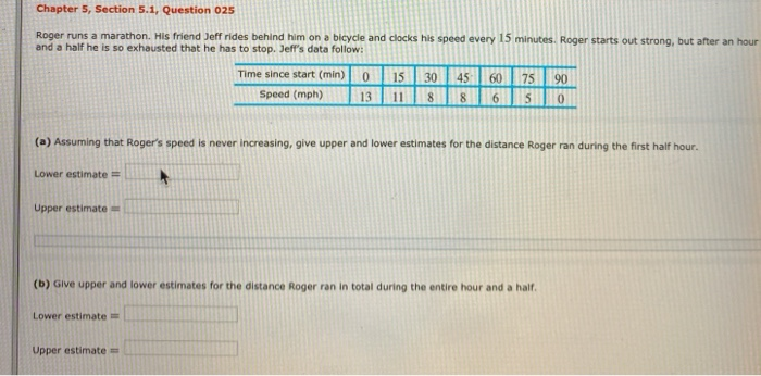 Solved Chapter 5, Section 5.1, Question 025 Roger runs a | Chegg.com