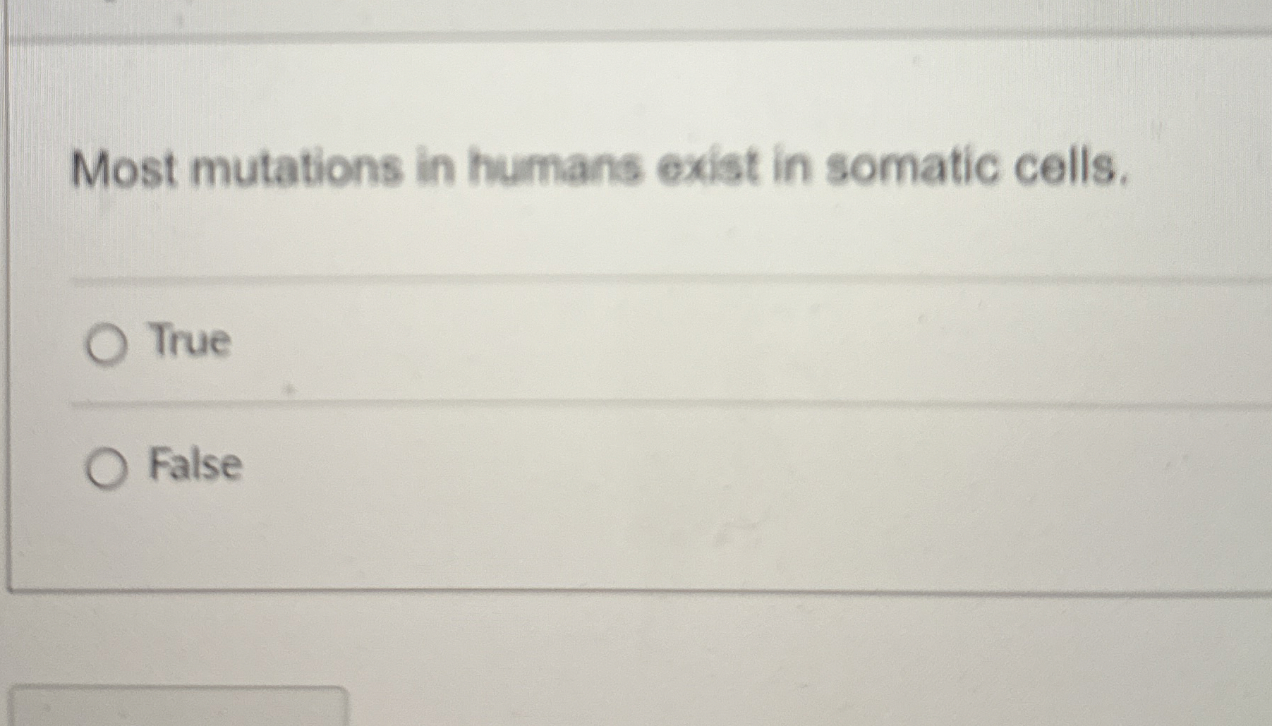 Solved Most Mutations In Humans Exist In Somatic