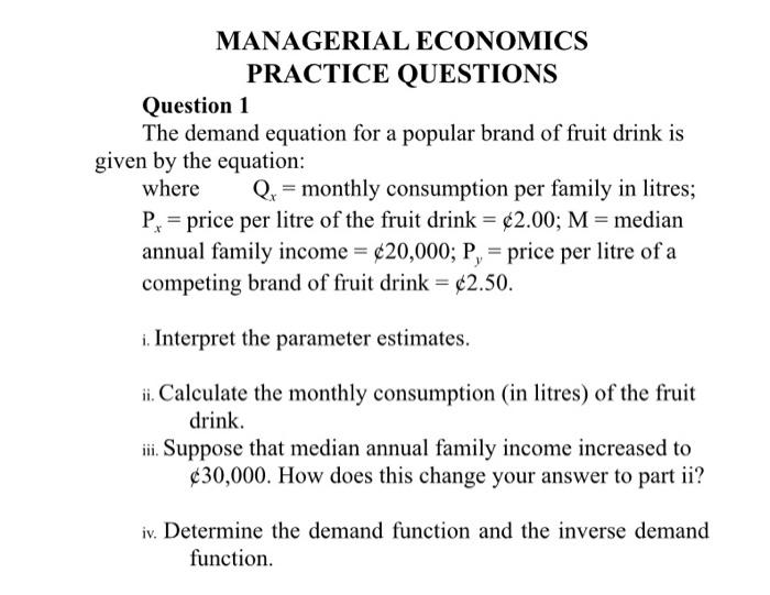 MANAGERIAL ECONOMICS PRACTICE QUESTIONS Question 1 | Chegg.com