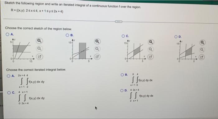 Solved Sketch the following region and write an iterated | Chegg.com