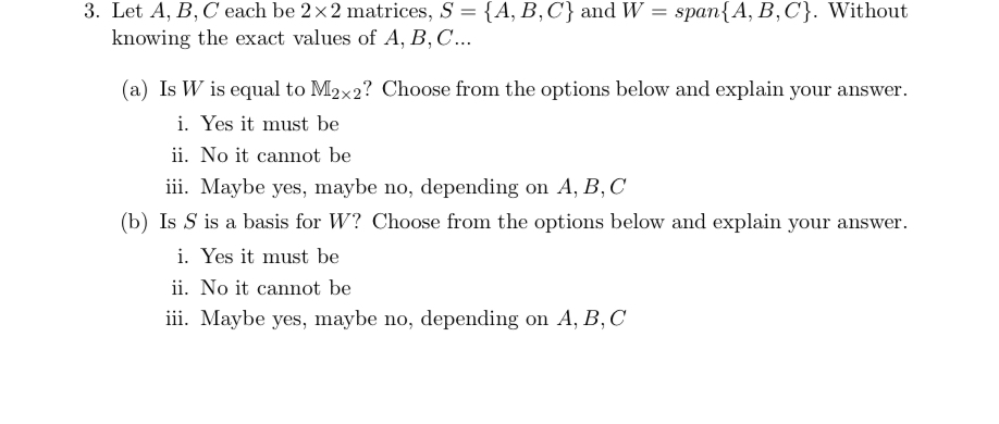 Solved Let A,B,C ﻿each be 2×2 ﻿matrices, S={A,B,C} ﻿and | Chegg.com