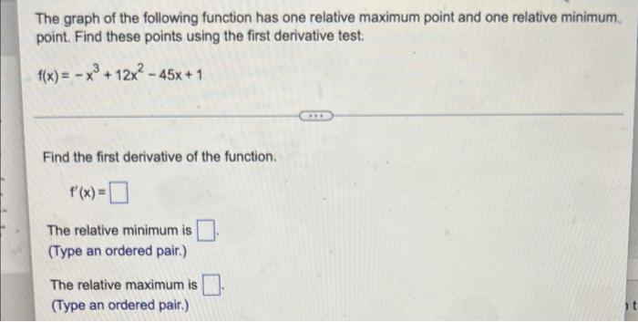 Solved The graph of the following function has one relative | Chegg.com