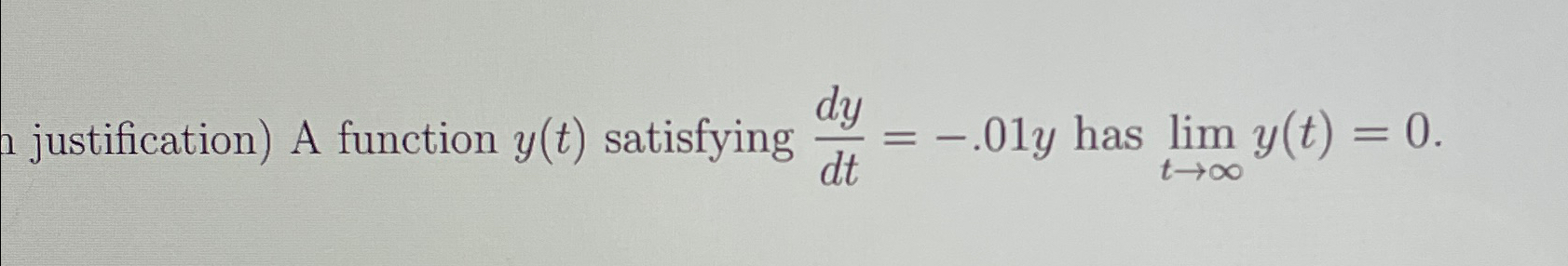 Solved justification) ﻿A function y(t) ﻿satisfying | Chegg.com