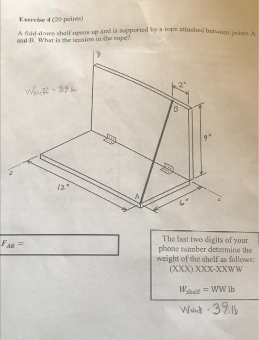 Solved Exercise 4 (20 points) A fold-down shelf opens up and | Chegg.com Solved Exercise 4 (20 points) A fold-down shelf opens up and | Chegg.com