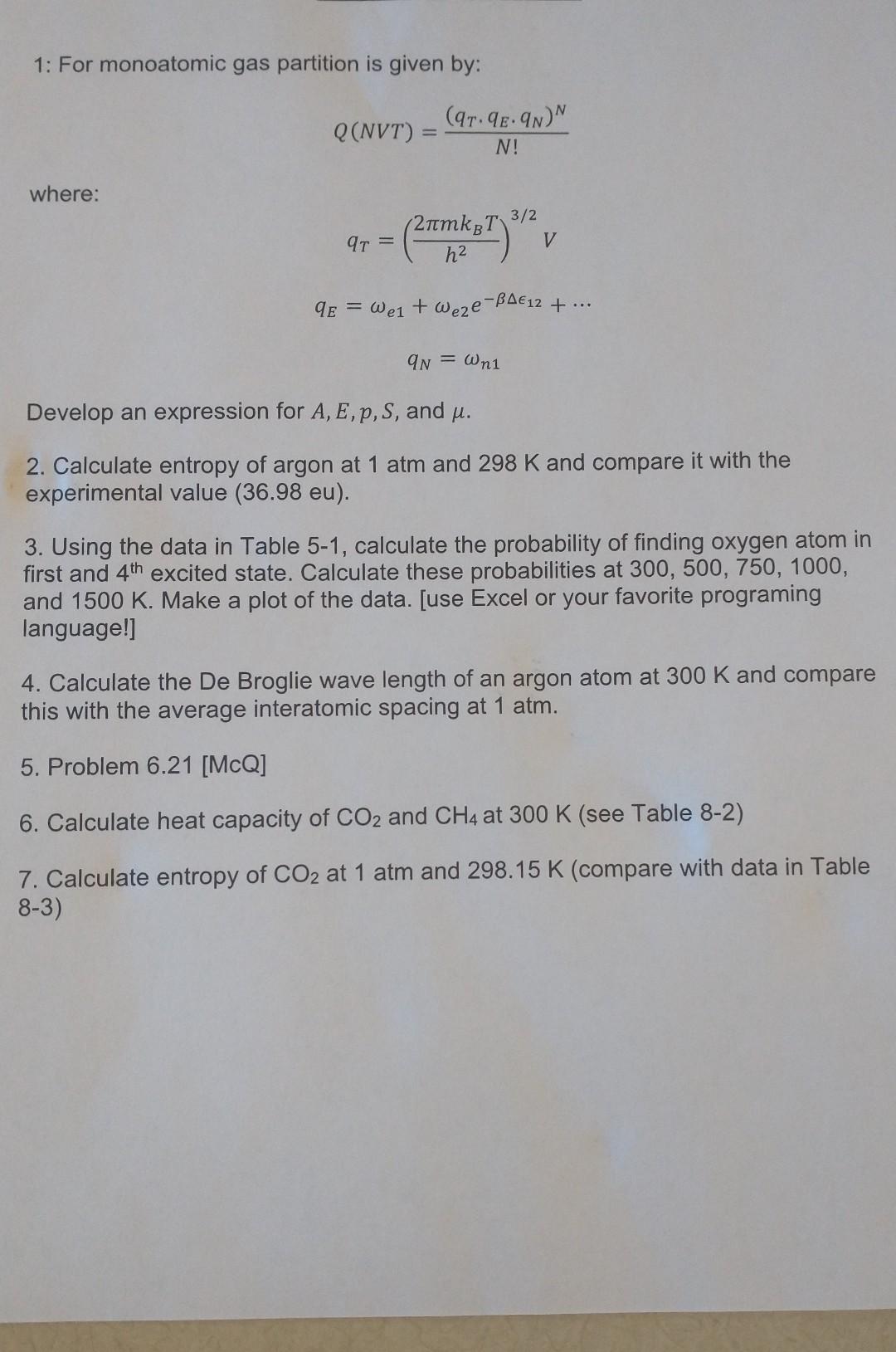 Solved 1: For monoatomic gas partition is given by: | Chegg.com