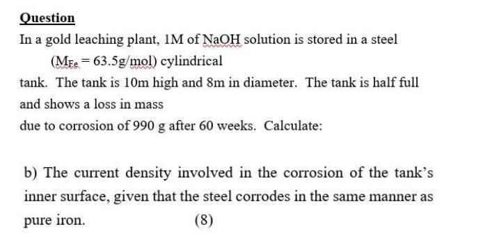 Solved Question In a gold leaching plant, 1M of NaOH | Chegg.com