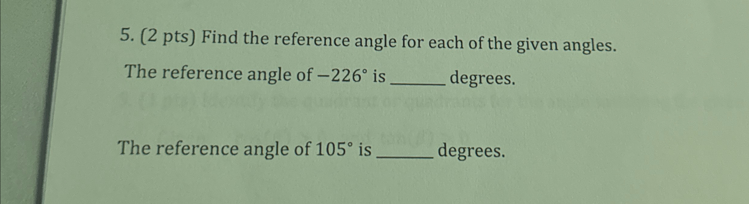 Solved (2 ﻿pts) ﻿Find the reference angle for each of the | Chegg.com