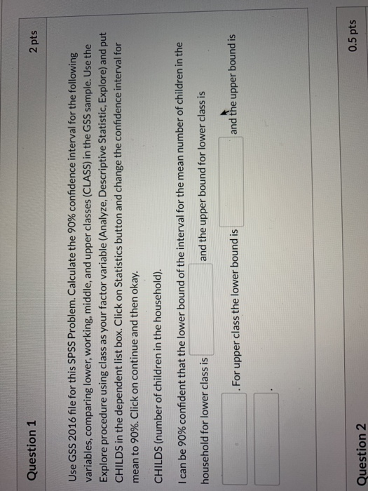 Question 1 2 pts Use GSS 2016 file for this SPSS | Chegg.com