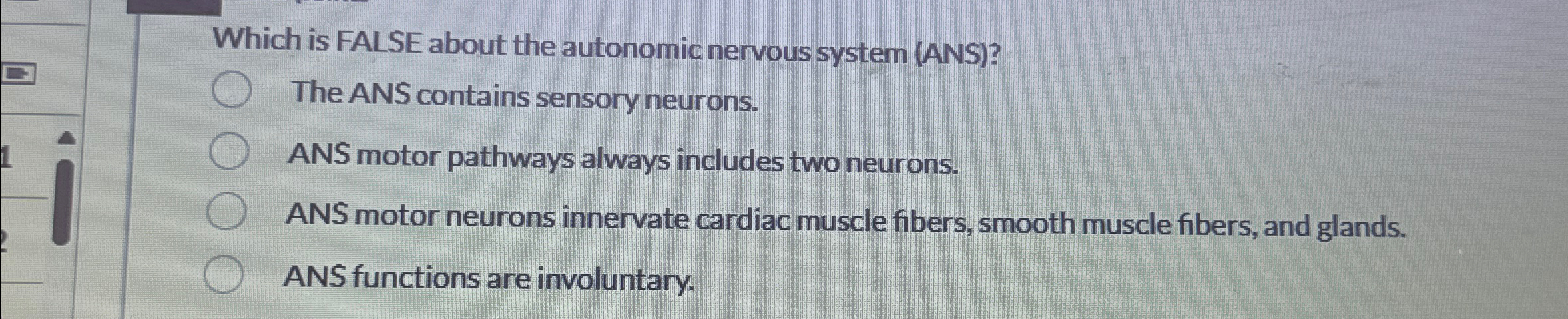 Solved Which is FALSE about the autonomic nervous system | Chegg.com