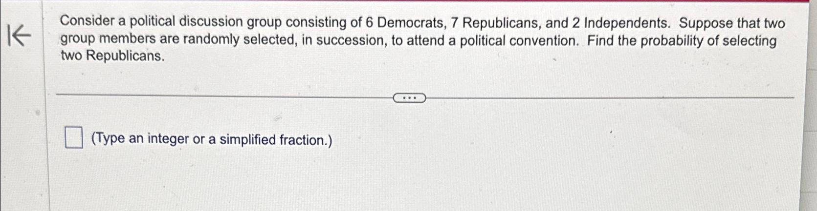 Solved Consider a political discussion group consisting of 6 | Chegg.com