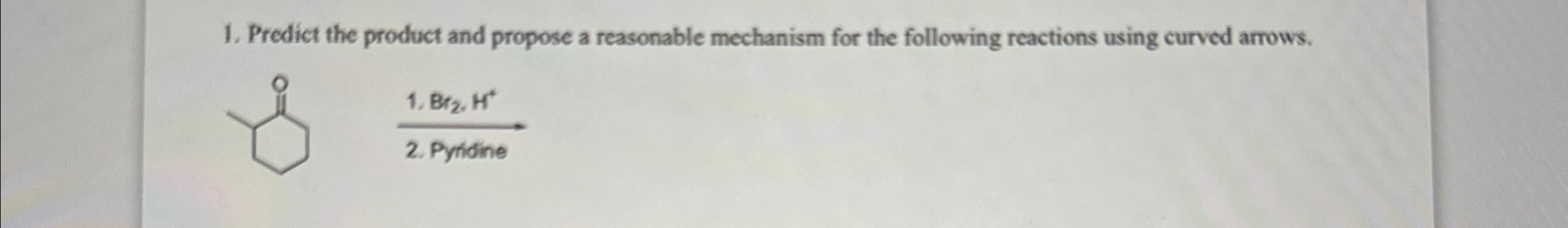 Solved Predict the product and propose a reasonable | Chegg.com