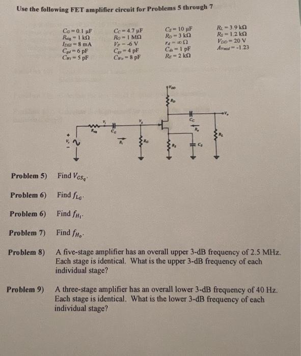 Solved Use the following FET amplifier circuit for Problems | Chegg.com