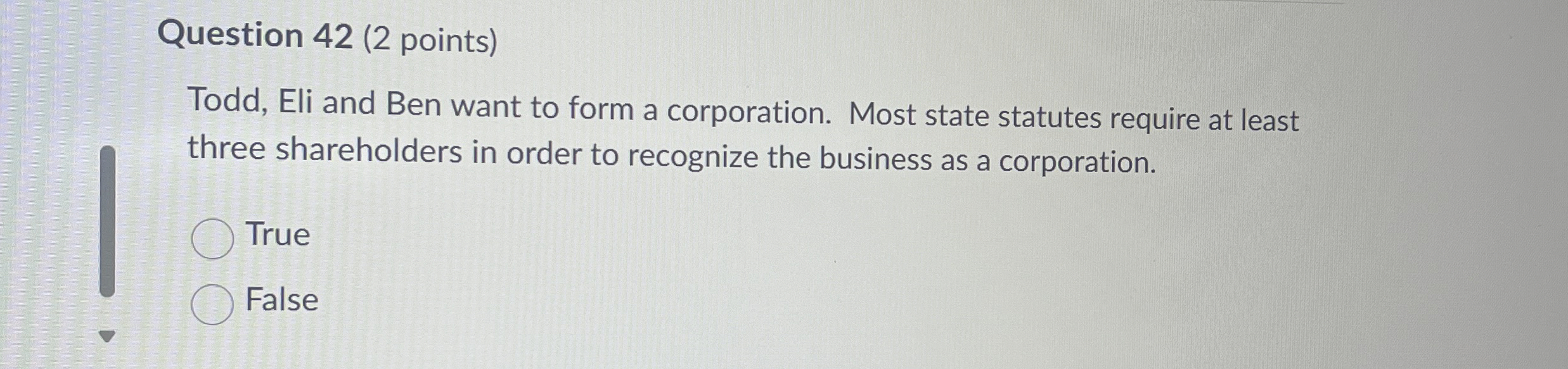 Solved Question 42 (2 ﻿points)Todd, Eli and Ben want to form | Chegg.com