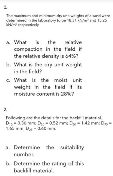 Solved The maximum and minimum dry unit weights of a sand | Chegg.com