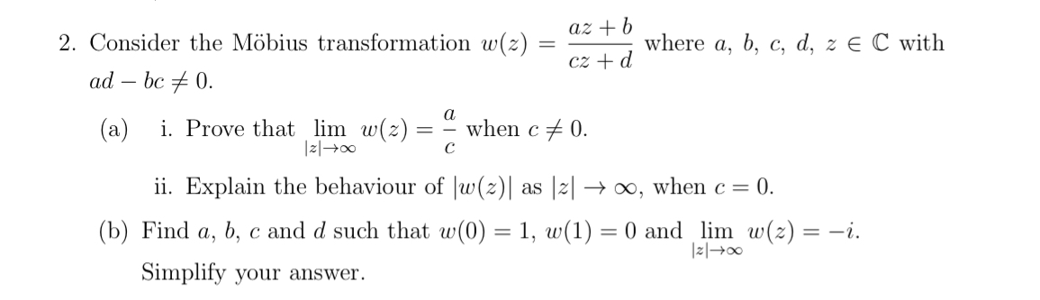 Solved Consider the Möbius transformation w(z)=az+bcz+d | Chegg.com