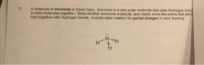 Solved 7) A molecule of ammonia is drawn here. Ammonia is a | Chegg.com