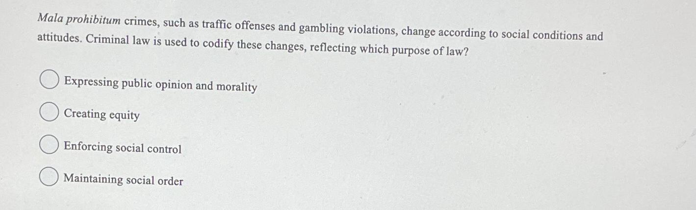 Solved Mala prohibitum crimes, such as traffic offenses and | Chegg.com