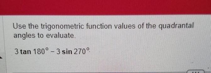 Solved Use the trigonometric function values of the | Chegg.com