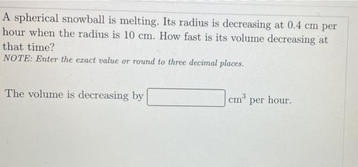 Solved How much is the volume decreasing by per hour? | Chegg.com